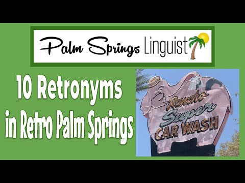 10 Retronyms in Retro Palm Springs