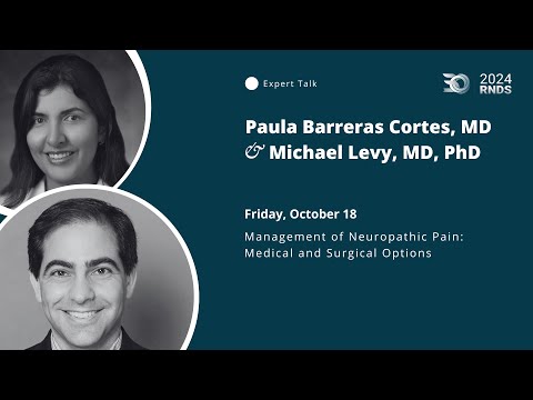 2024 RNDS | Management of Neuropathic Pain: Medical and Surgical Options