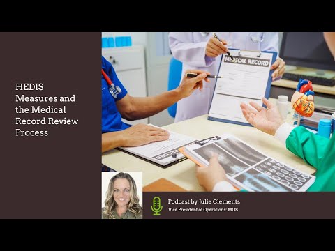 HEDIS Measures and the Medical Record Review Process