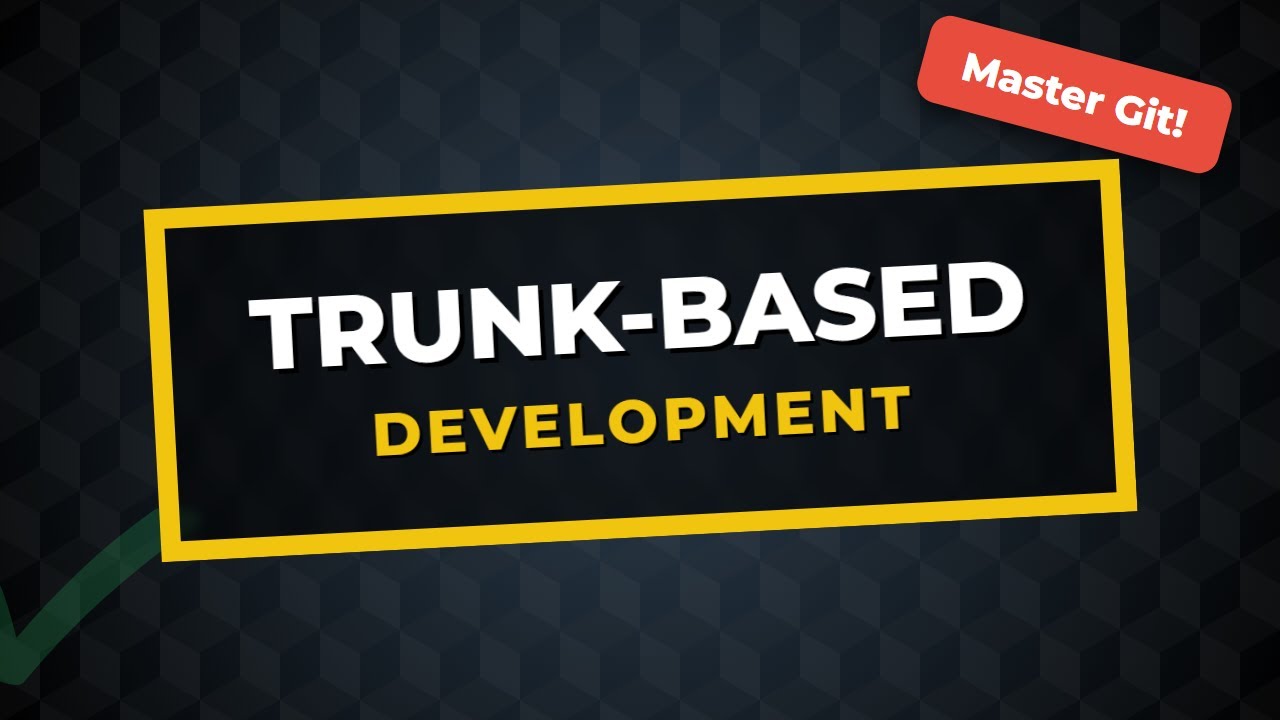 Trunk-Based Development Explained - The Modern Git Workflow