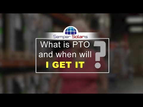 What is PTO and When Will I Get It? | Semper Solaris