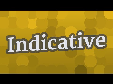 INDICATIVE pronunciation • How to pronounce INDICATIVE