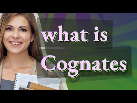 Cognates | meaning of Cognates