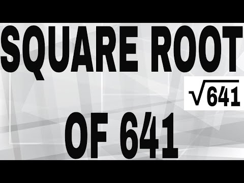 SQUARE ROOT OF 641