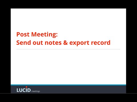 Post Meeting: Sending Out Meeting Notes