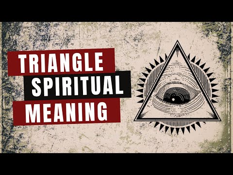 Triangle Spiritual Meaning Uncovered: The Secret Symbols Decoded