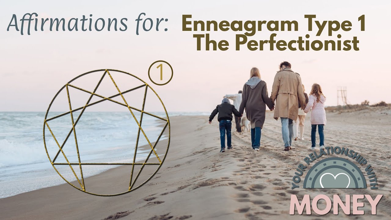 Affirmations for Enneagram Type One The Perfectionist