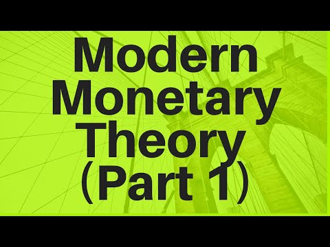 What Exactly Is Modern Monetary Theory (MMT)?