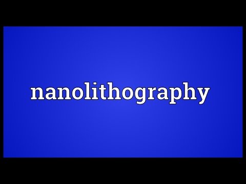 Nanolithography Meaning