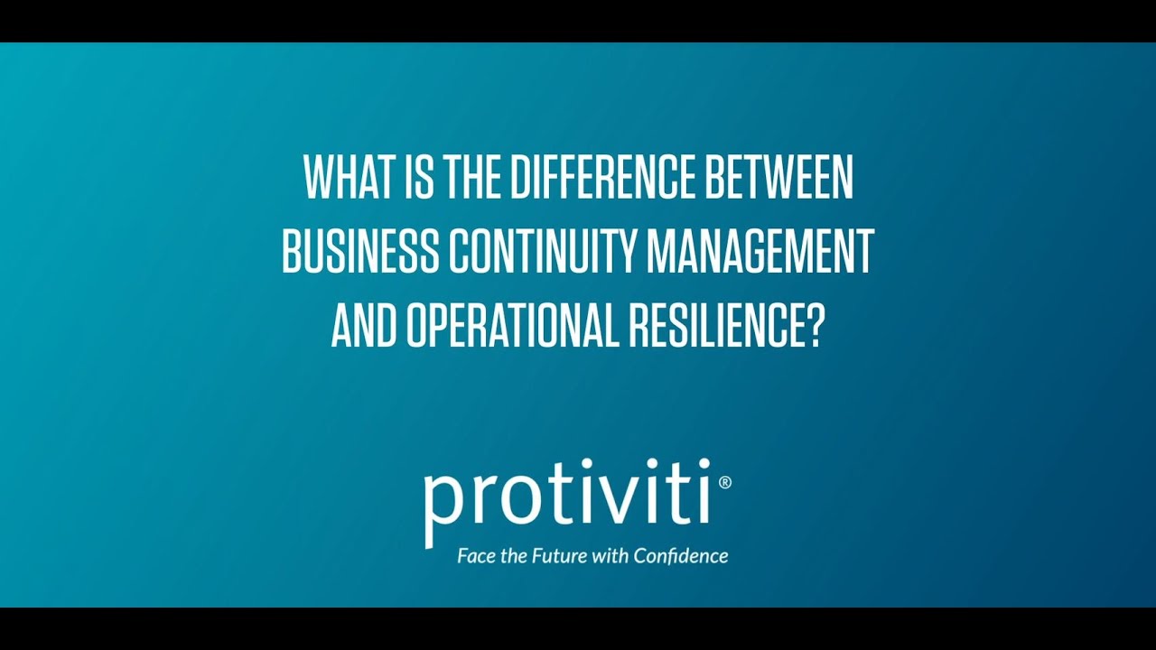 Understanding the Relationship Between Business Continuity Management and Operational Resilience