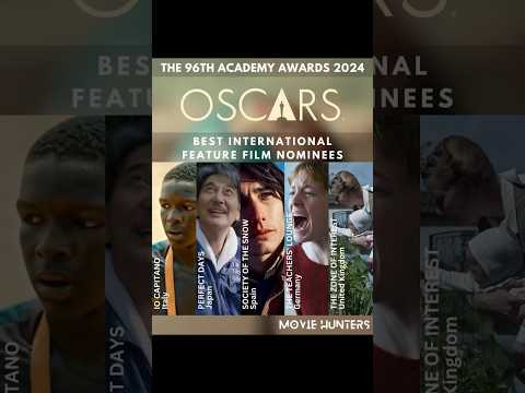✨Best International Feature Film Nominees✨ #oscars2024