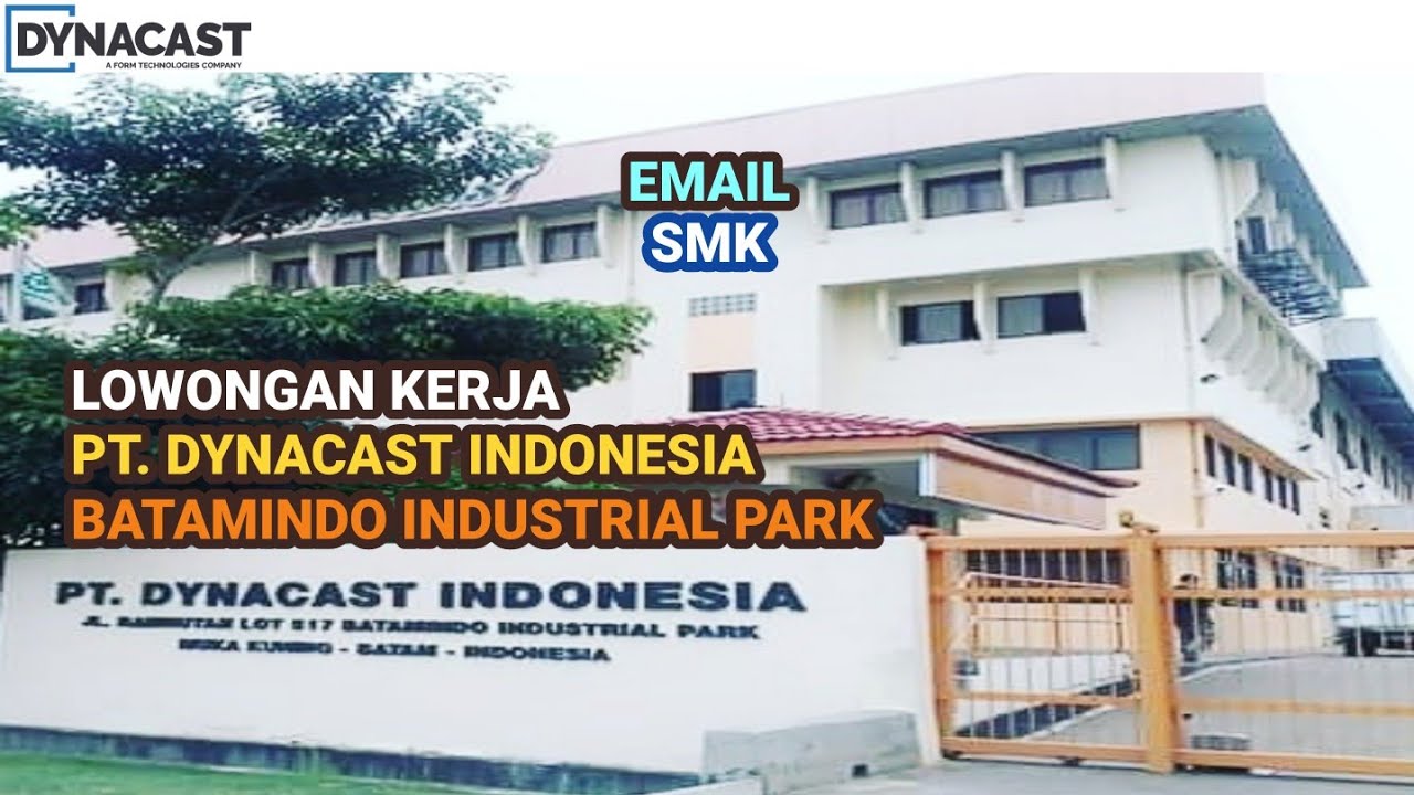 PT. Dynacast Indonesia Info Lowongan Kerja Perusahaan Batam Hari Ini