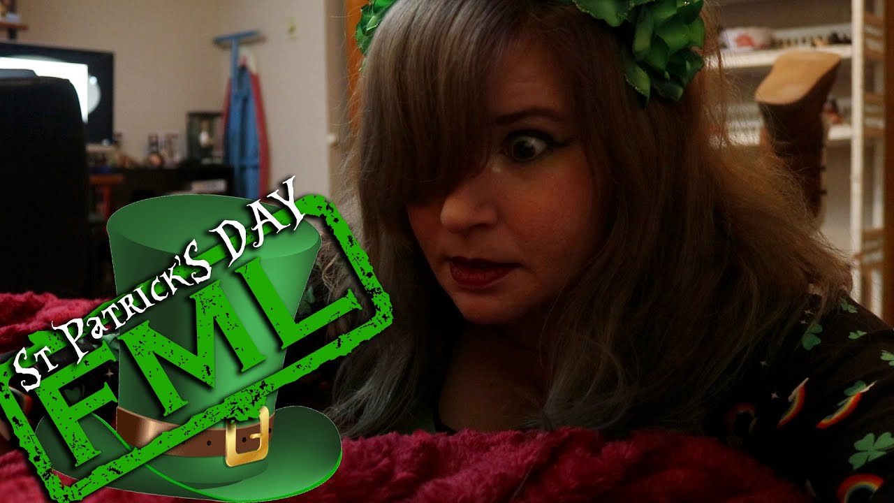 FML Tales From FMyLife ST PATRICK'S DAY SPECIAL #7 Past to the Future