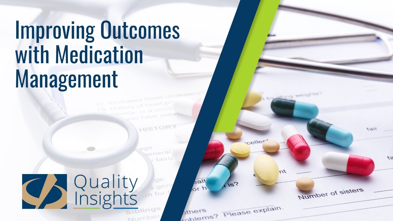 Improving Outcomes with Medication Management