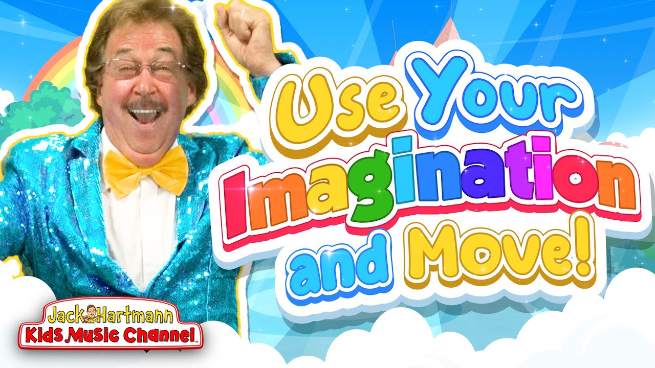 Use Your Imagination and Move! | Jack Hartmann