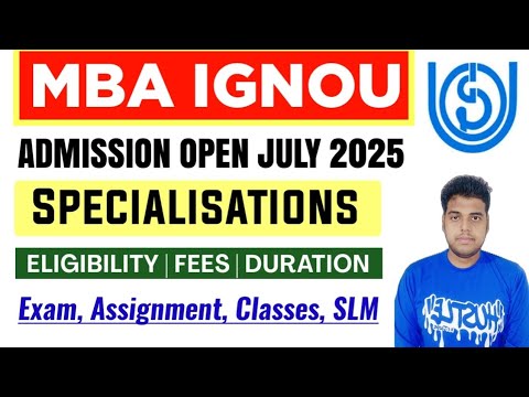 IGNOU MBA ADMISSION OPEN JULY 2025 SESSION: ELIGIBILITY, FEES | IGNOU MBA Admission 2025: FULL INFO