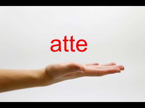How to Pronounce atte - American English