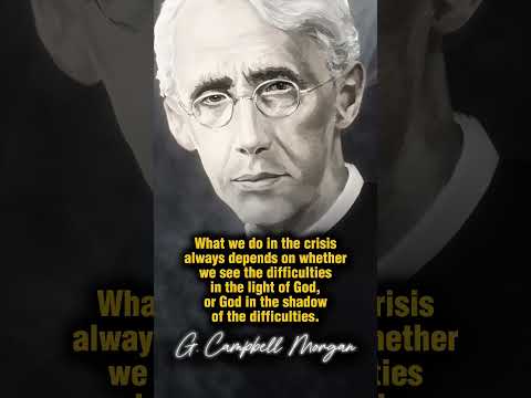 G Campbell Morgan Quotes #godquotes #christianquotes #christianwisdom #faithquotes