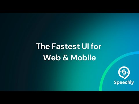 The Fastest UI for Web and Mobile | Voice Technology Industry