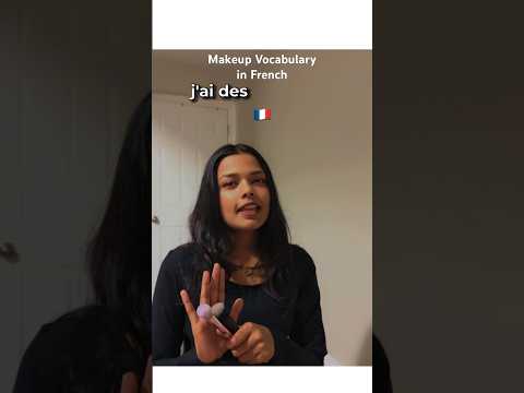 Makeup vocabulary in French language | French for beginners | Indian speaking French 🇫🇷