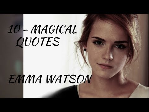 Emma Watson Magical Quotes