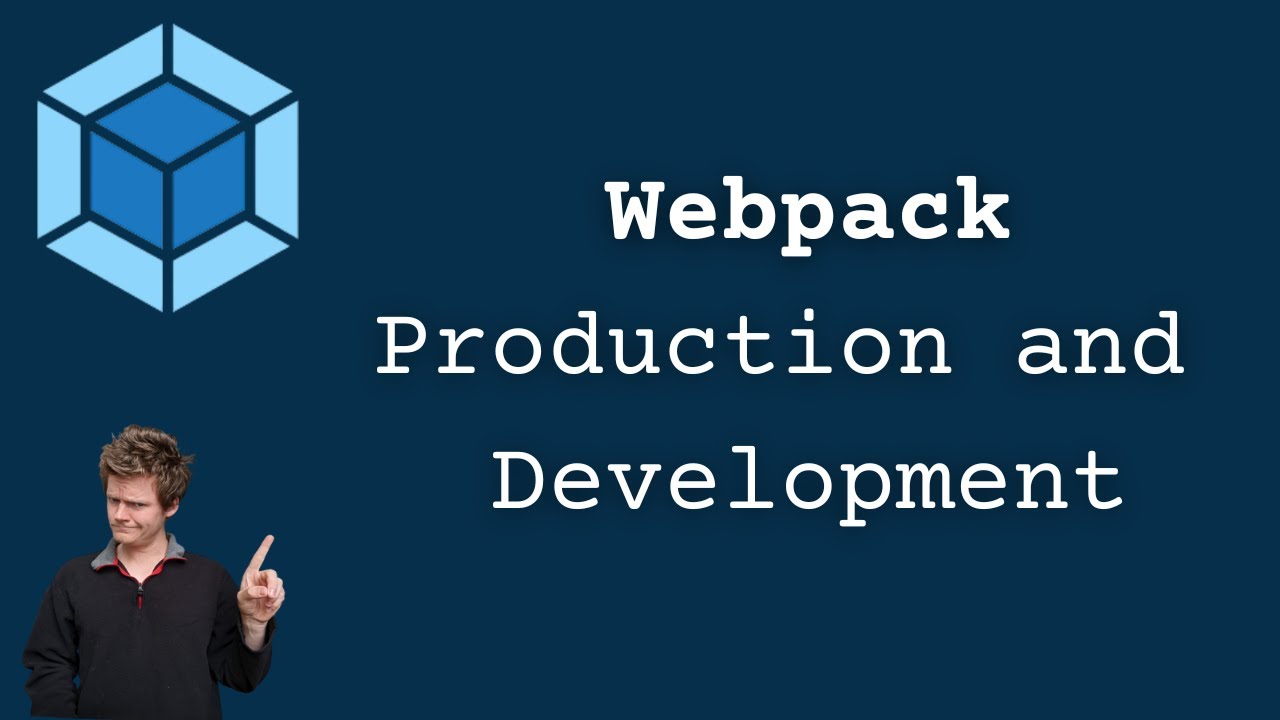 Webpack Production and Development