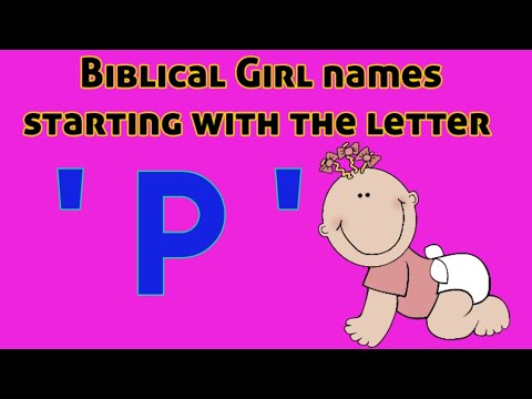 Popular Biblical Baby Girl Names From P|Christian Baby girl Names starting with letter P |Girl Names