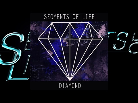 Segments Of life - Diamond (Original Mix)