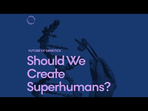 [Doha Debates 2020] Future of genetics: Should we create superhumans?