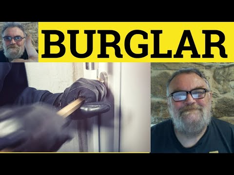 🔵 Burglar Meaning - Burgle Examples - Burglary Definition Burglarize Root Words Burglar Burglarise