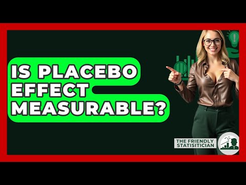 Is Placebo Effect Measurable? - The Friendly Statistician