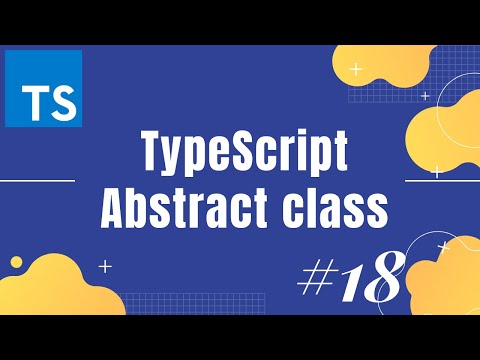TypeScript tutorial 18: Abstract class in TypeScript | How to use Abstract class in TypeScript