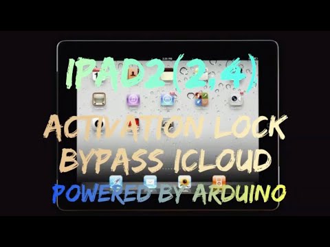 IPAD2 [2,4] ,A1395  Activation lock [icloud bypass] Bypasser by Apple tech 752 Powered By Arduino.