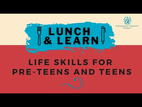 Lunch & Learn: Life Skills for Pre-Teens and Teens