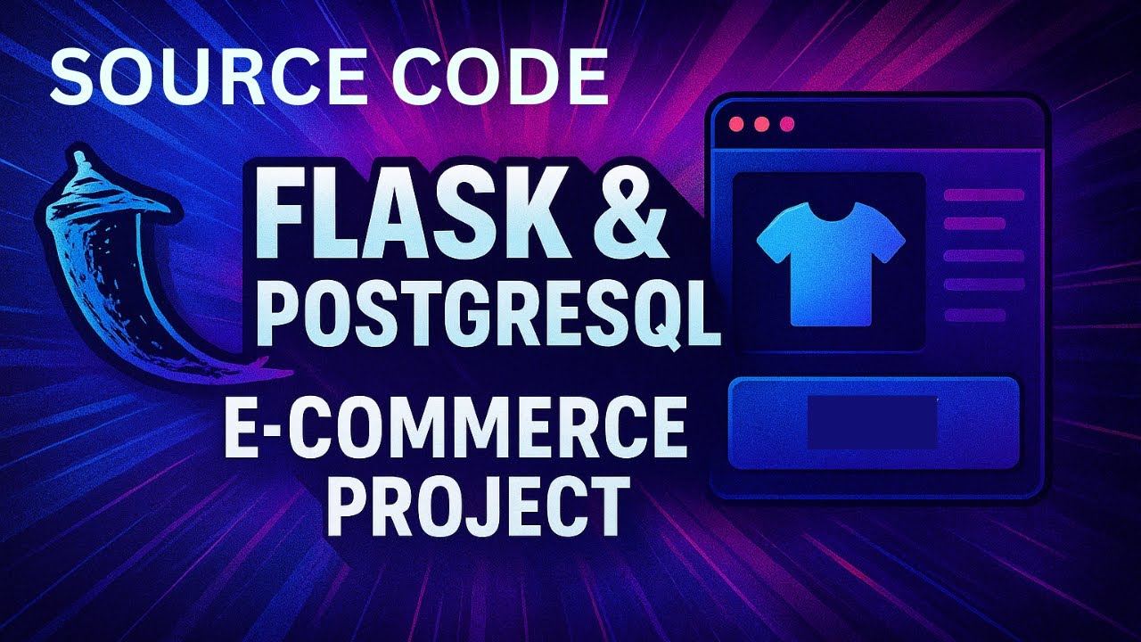 “Flask + PostgreSQL E-Commerce Website | Full Project with Source Code”