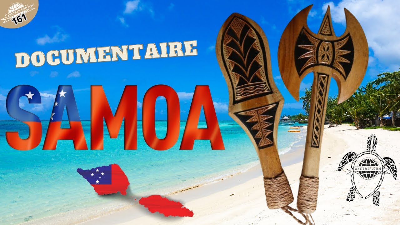 TOUT SAVOIR SUR LES SAMOA 🌴 : Reportage et Documentaire sur l'histoire des Samoa.