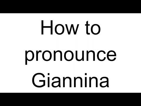 How to Pronounce Giannina (Italian)