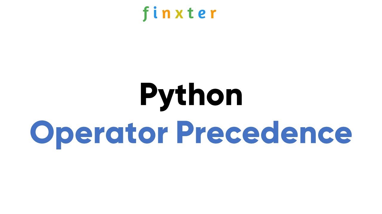 Python Operator Precedence [Simple Guide]