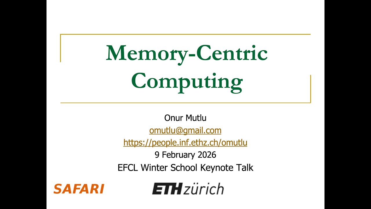 Memory-Centric Computing: Solving Computing's Memory Problem - EFCL Winter School Keynote Talk