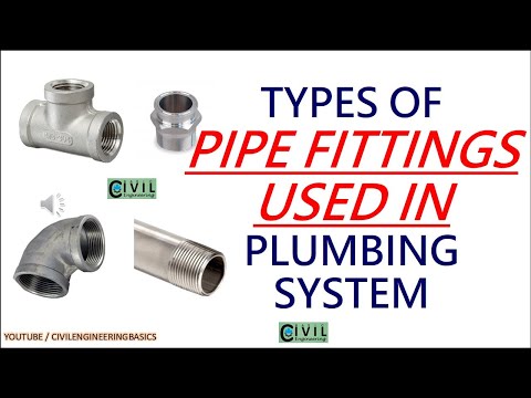 PIPE FITTING USED IN PLUMBING SYSTEMS || BASIC PLUMBING FITTINGS USED IN HOUSE