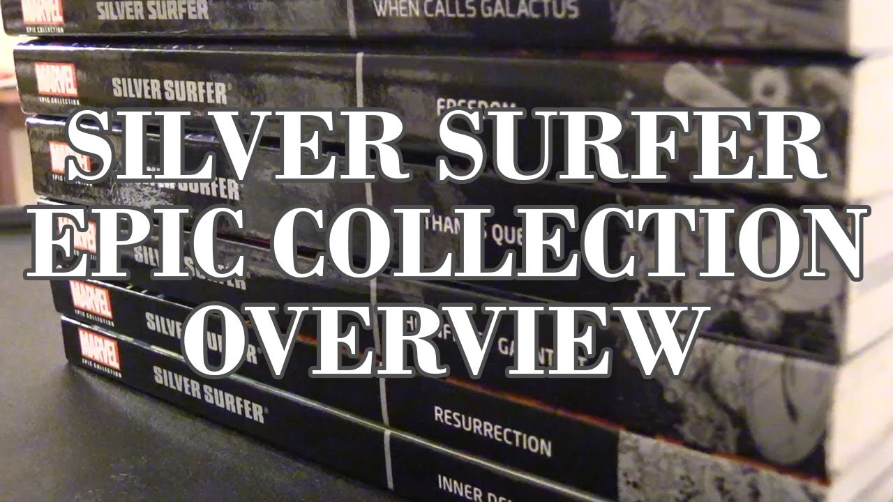 Silver Surfer Epic Collection Overview