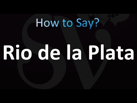 How to Pronounce Rio de la Plata (Correctly!)