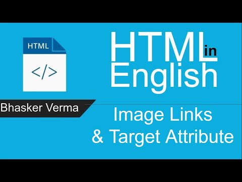 Learn HTML tutorial for beginners in English 15| Target Attribute Image Link using A tag and Img ...