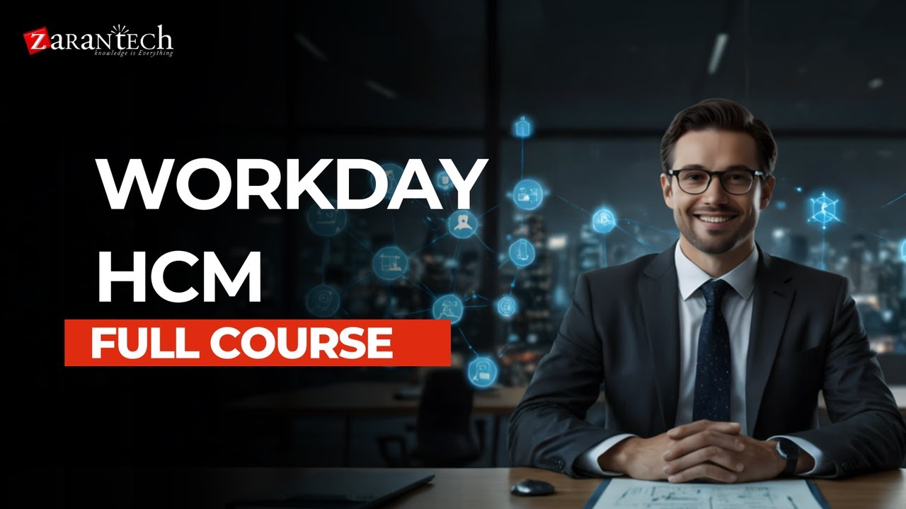 Workday HCM Full Course | ZaranTech