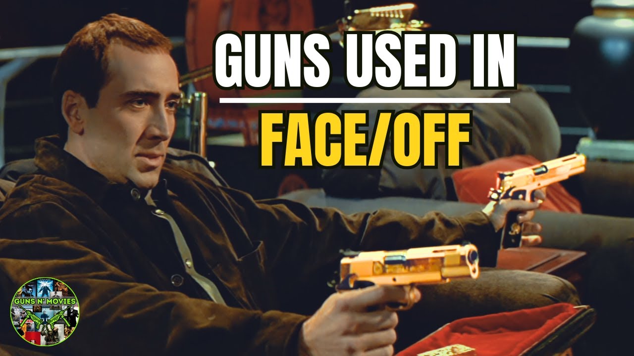 Guns Used In FACE/OFF (1997)
