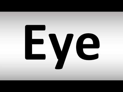 How to Pronounce Eye