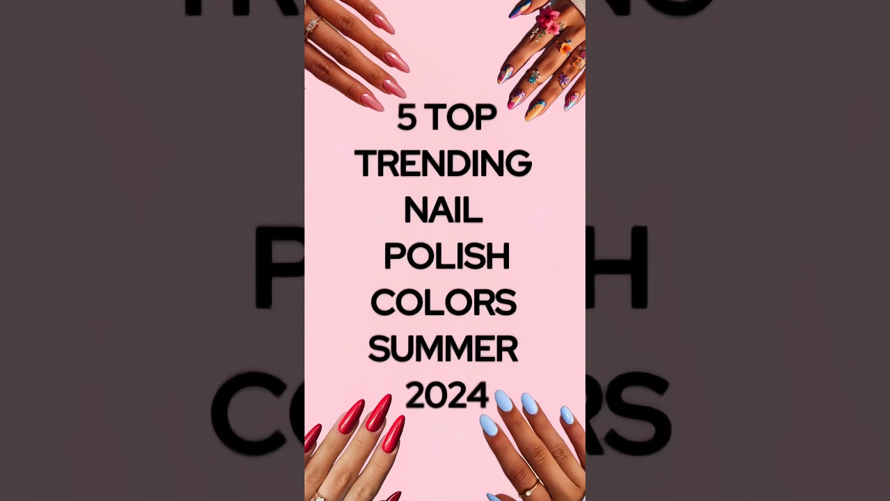 Trending Nail Colors Summer 2024 #trending #nails #nailart #beauty #summer #2024