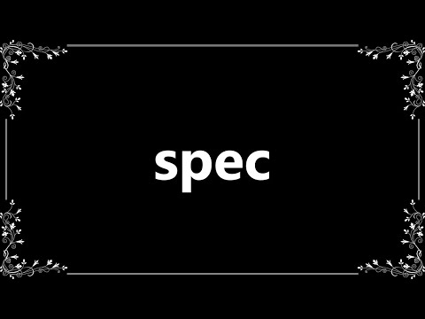 Spec - Definition and How To Pronounce