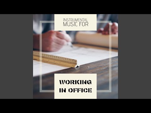 Instrumental Music for Working in Office