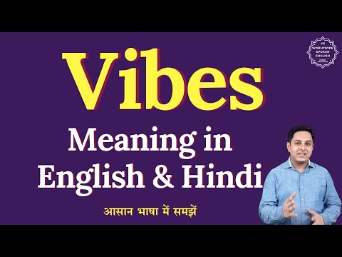 What does "Vibes" mean? Explained meaning of "Vibes" in English and Hindi